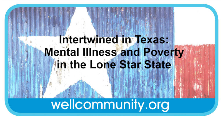 Intertwined in Texas: Mental Illness and Poverty in the Lone Star State ...