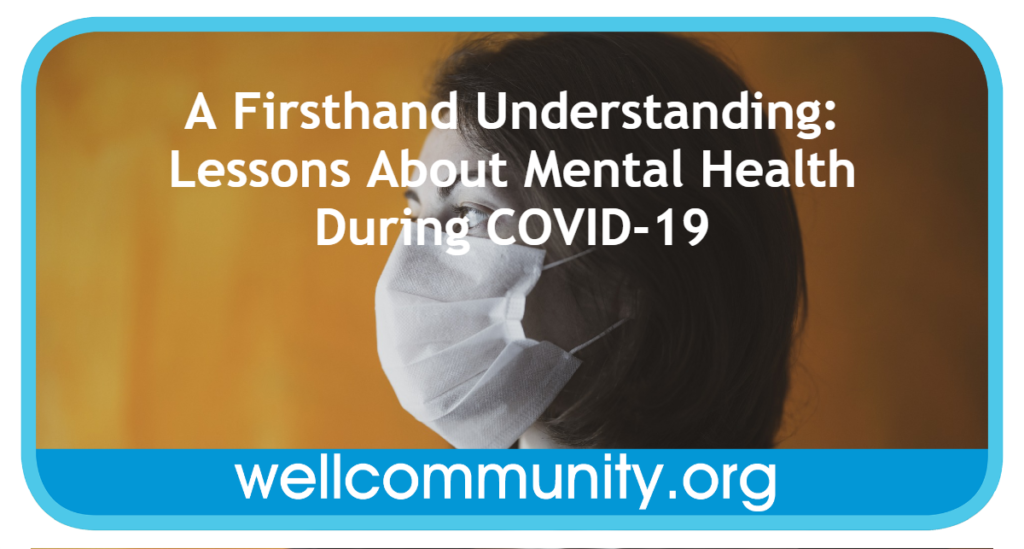 A Firsthand Understanding: Lessons About Mental Health During COVID-19 ...